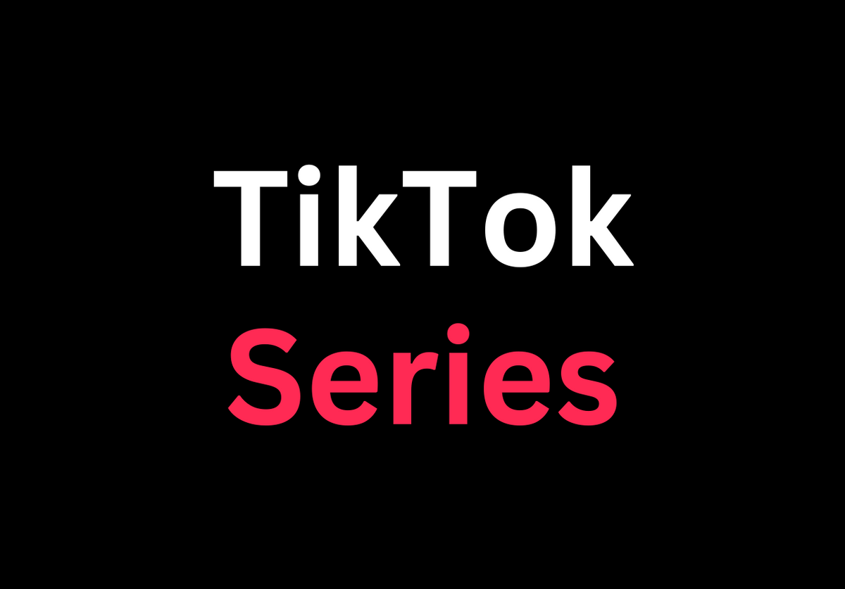 What Is TikTok Series for Creators? — Mixcord